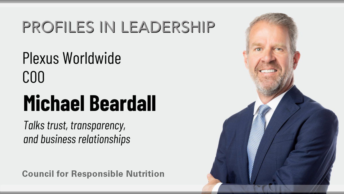 Plexus’ Mike Beardall’s Route to the C-Suite | Council for Responsible Nutrition